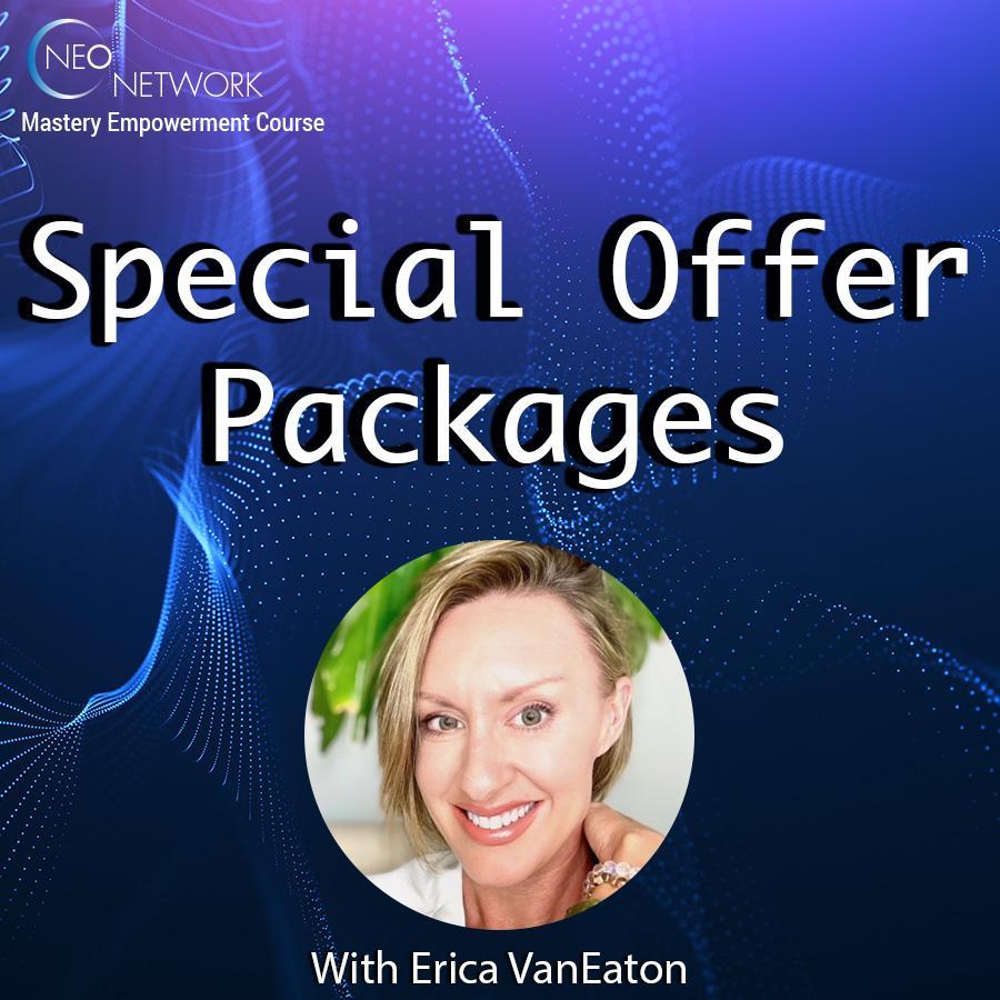 Special Offer Packages with Erica VanEaton - New Earth One Network