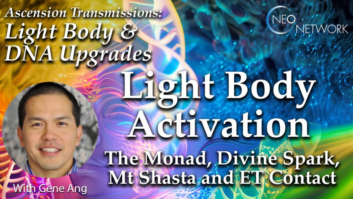 Light Body Summit | Light Body Activation - the Monad, Divine Spark, Mt ...