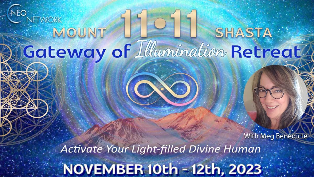 Mastery Empowerment Course: 11:11 Gateway Spiritual Illumination Retreat with Meg Benedicte ...