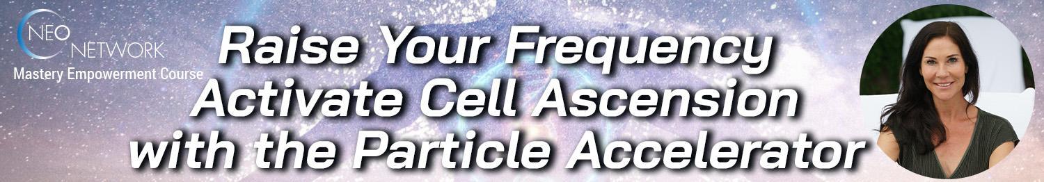 Mastery Empowerment Course: Jewel Arnes: Raise Your Frequency Activate Cell Ascension with the ...