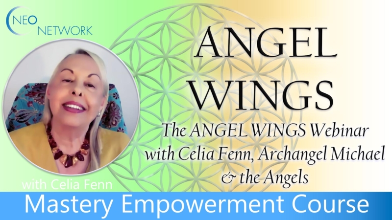 Mastery Empowerment Course: The ANGEL WINGS Webinar with Celia Fenn - New Earth One Network