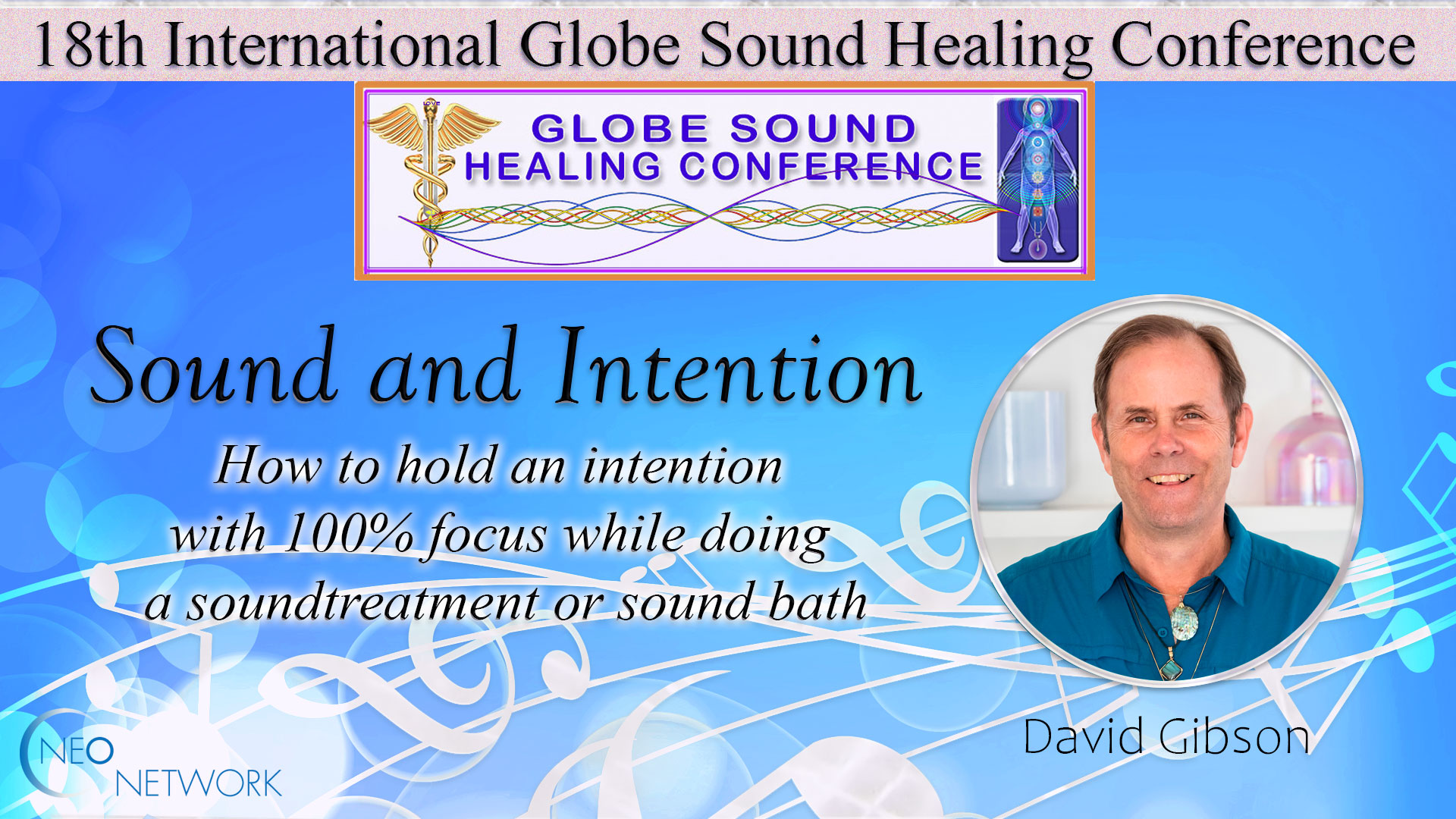 GSH2025 | Sound and Intention | Sound Bath with David Gibson - New Earth One Network