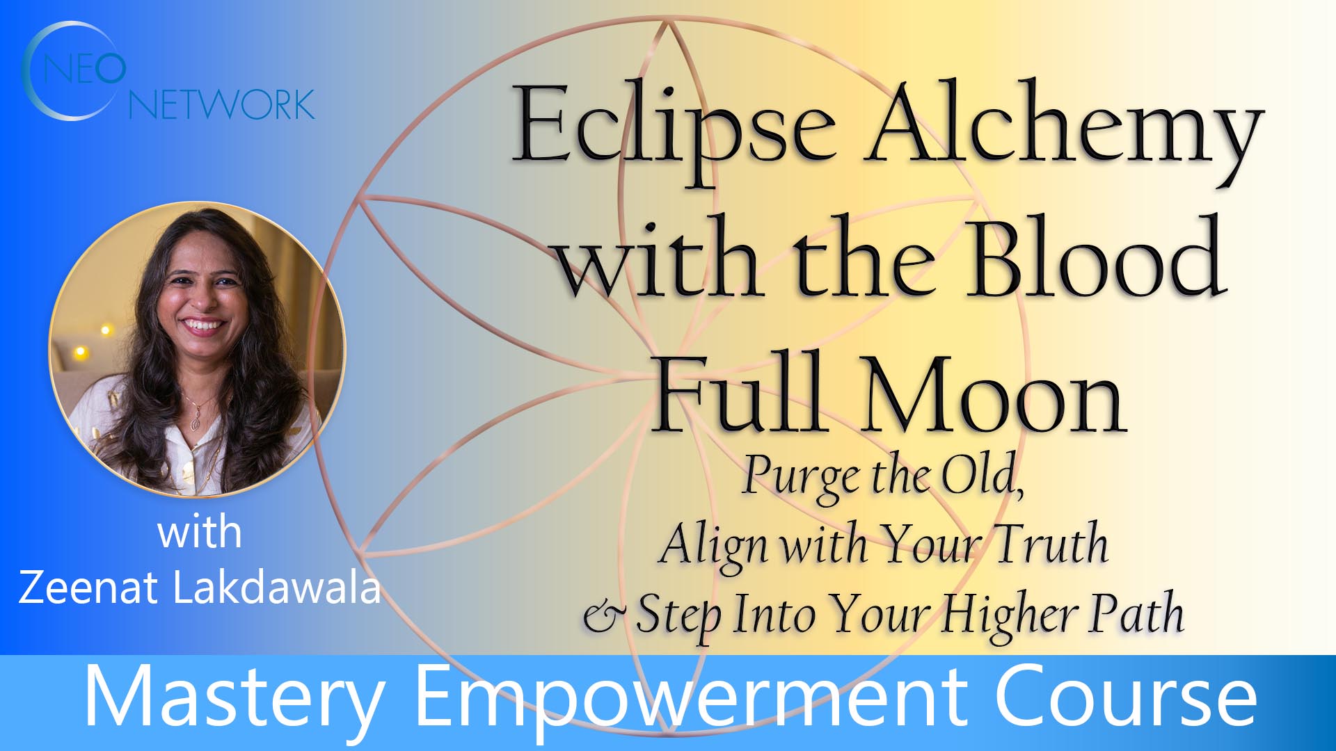 Eclipse Alchemy with the Blood Full Moon with Zeenat Lakdawala - New Earth One Network